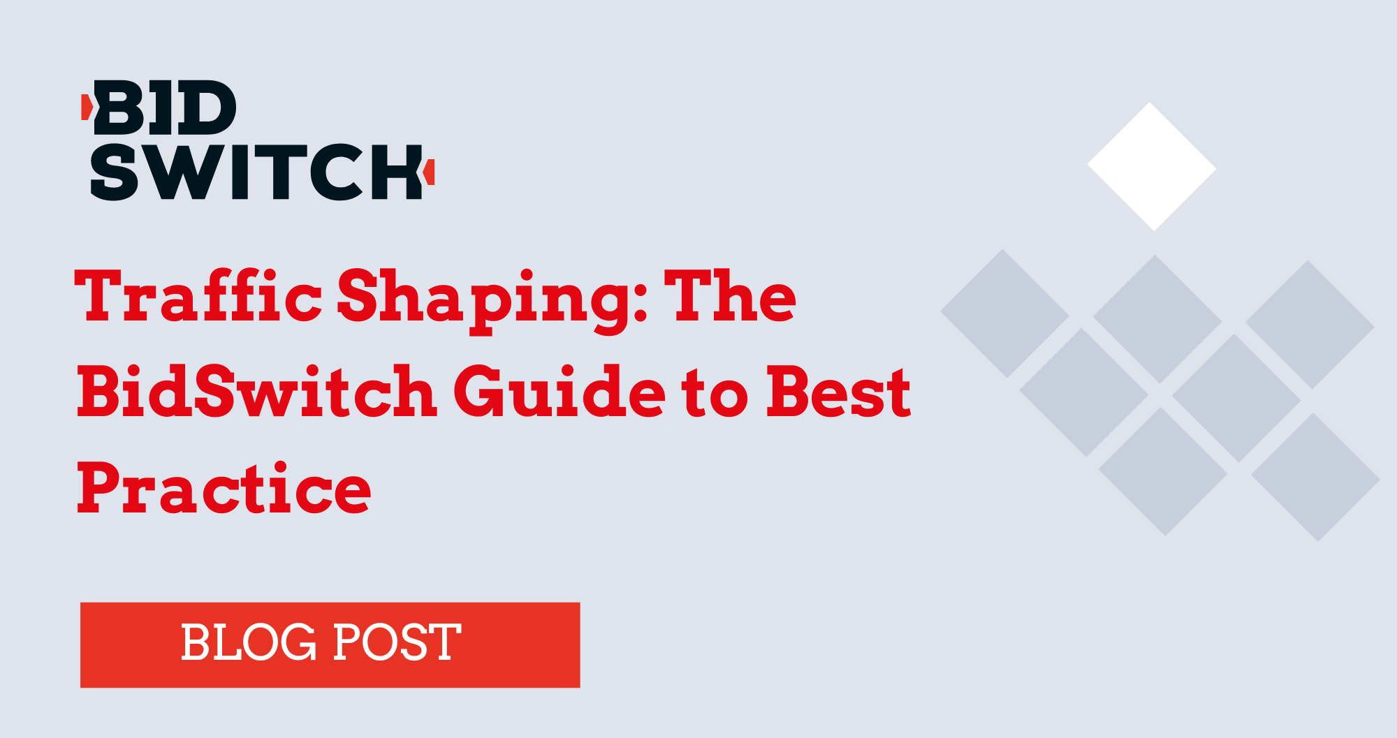 Traffic Shaping: The BidSwitch Guide to Best Practice